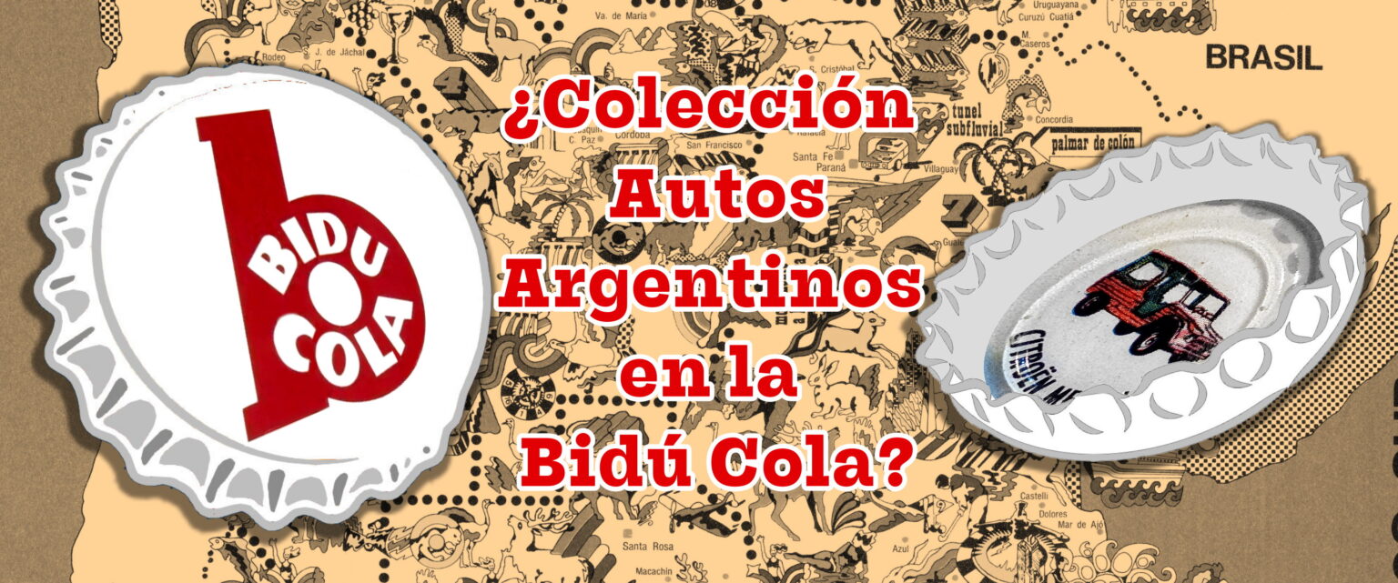 ¿Colección Autos Argentinos en la Bidú Cola? - Don Chapi